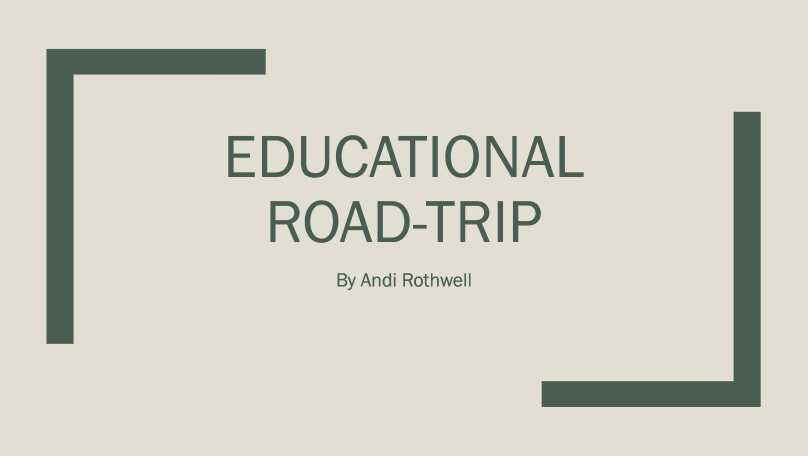 Final Project Educational Road Trip